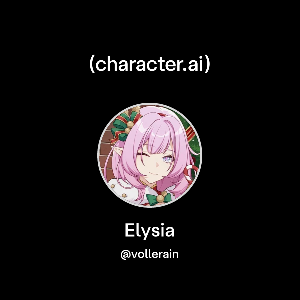 Chat with Elysia | character.ai | AI Chat, Reimagined–Your Words. Your World.