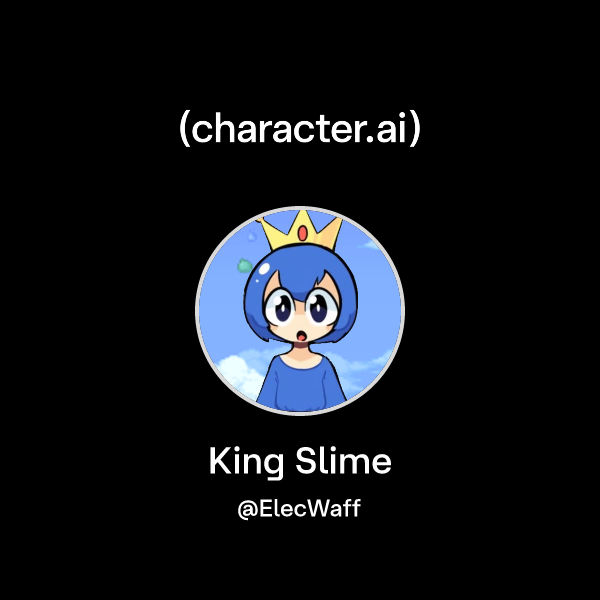Chat with King Slime | character.ai | AI Chat, Reimagined–Your Words ...