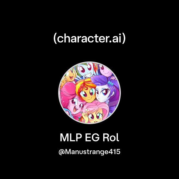 Chat with MLP EG Rol | character.ai | AI Chat, Reimagined–Your Words ...