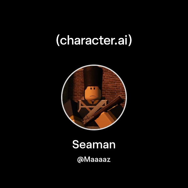 Chat with Seaman | character.ai | AI Chat, Reimagined–Your Words. Your ...