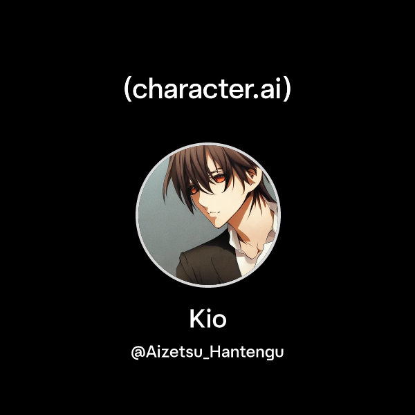 Chat with Kio | character.ai | AI Chat, Reimagined–Your Words. Your World.