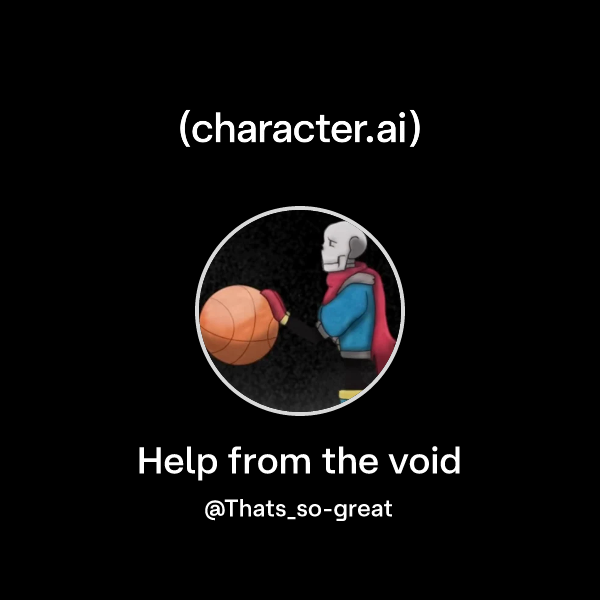 Chat with Help from the void | character.ai | AI Chat, Reimagined–Your ...