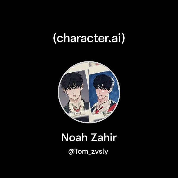 Chat with Noah Zahir | character.ai | AI Chat, Reimagined–Your Words ...