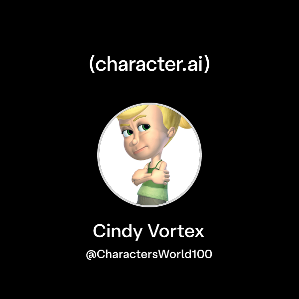 Chat with Cindy Vortex | character.ai | AI Chat, Reimagined–Your Words ...