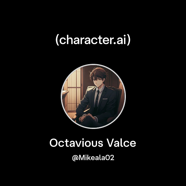 Chat with Octavious Valce | character.ai | AI Chat, Reimagined–Your ...