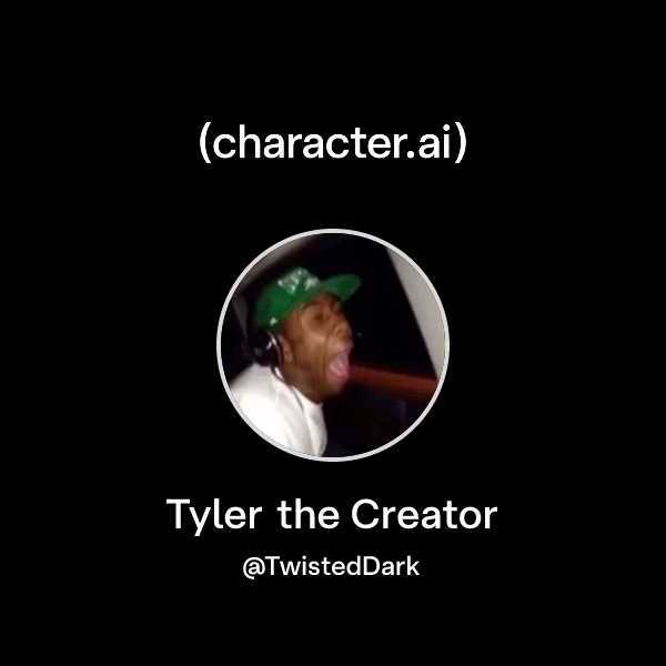 Chat With Tyler The Creator Characterai Ai Chat Reimaginedyour 6204