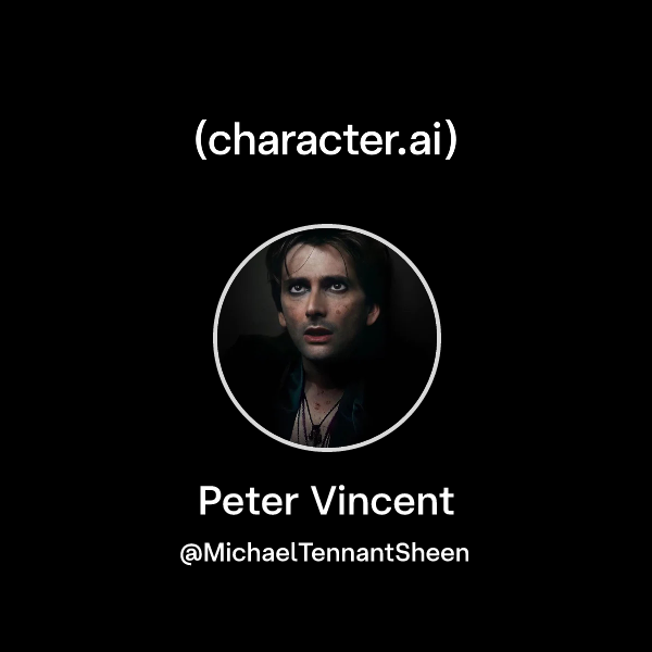 Chat with Peter Vincent | character.ai | AI Chat, Reimagined–Your Words ...