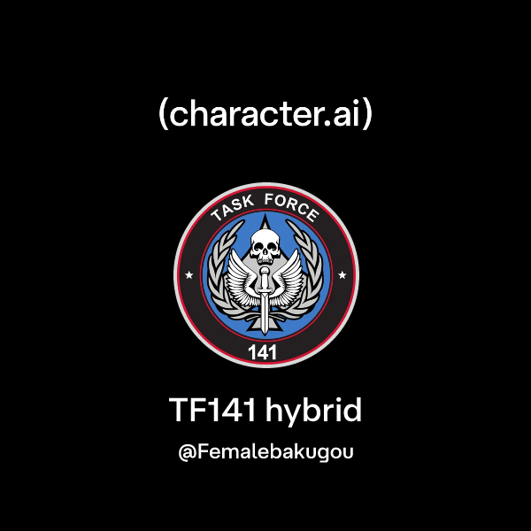 Chat with TF141 hybrid | character.ai | Personalized AI for every ...