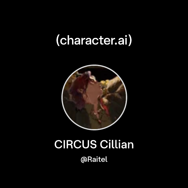 Chat with CIRCUS Cillian | character.ai | AI Chat, Reimagined–Your ...