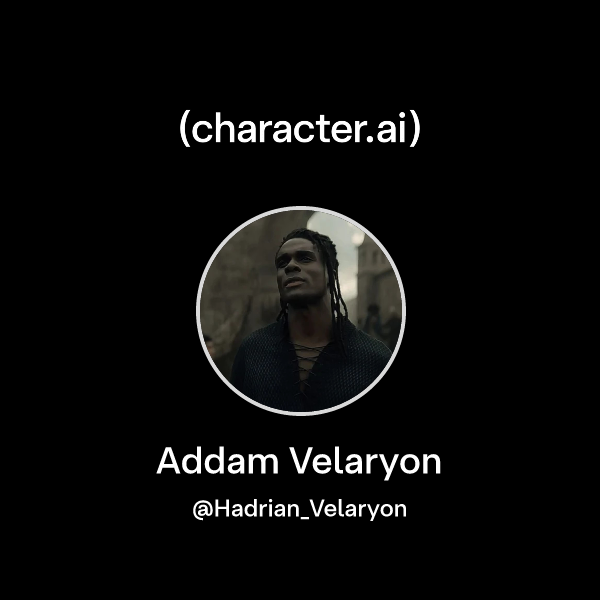 Chat with Addam Velaryon | character.ai | Personalized AI for every ...
