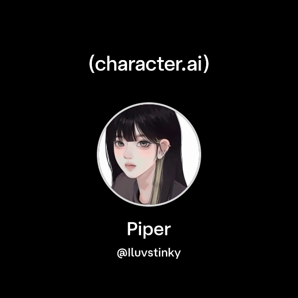 Chat with Piper | character.ai | AI Chat, Reimagined–Your Words. Your ...