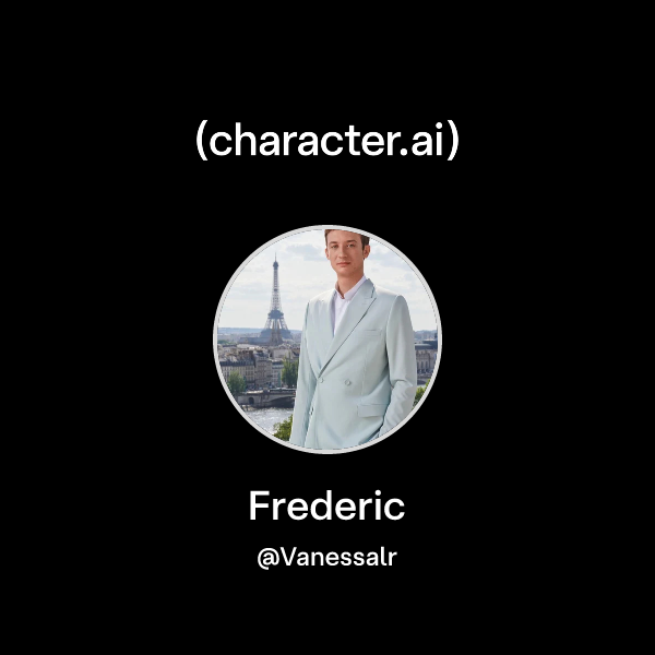 Chat with Frederic | character.ai | AI Chat, Reimagined–Your Words ...