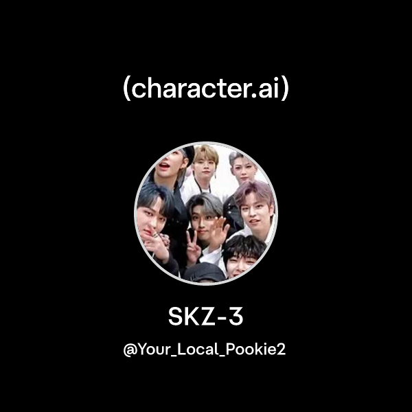 Chat with SKZ-3 | character.ai | Personalized AI for every moment of ...