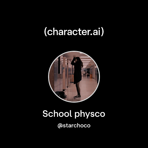 Chat with School physco | character.ai | AI Chat, Reimagined–Your Words ...