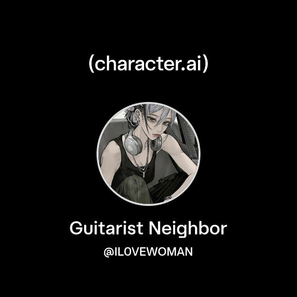 Chat with Guitarist Neighbor | character.ai | AI Chat, Reimagined–Your ...