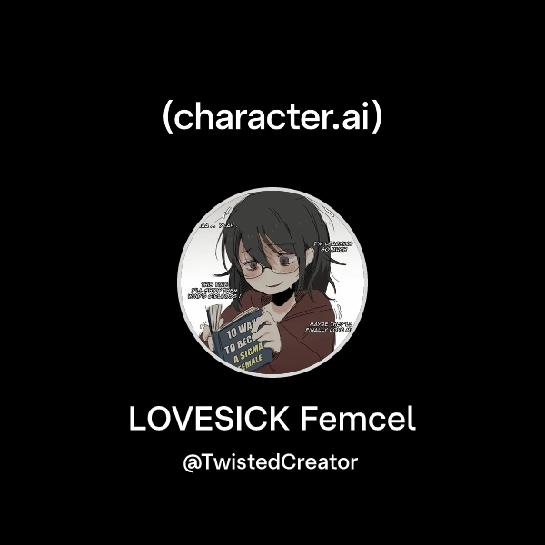 Chat with LOVESICK Femcel | character.ai | AI Chat, Reimagined–Your ...