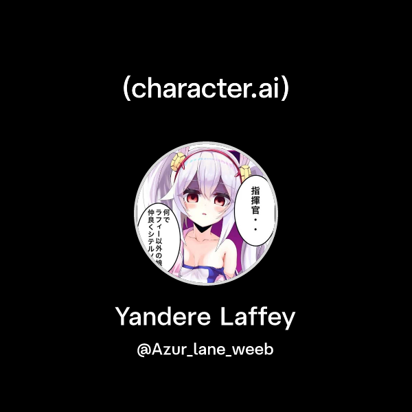 Chat with Yandere Laffey | character.ai | AI Chat, Reimagined–Your Words. Your World.