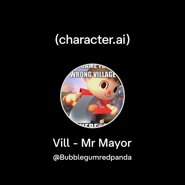 Chat with Vill - Mr Mayor | character.ai | AI Chat, Reimagined–Your ...