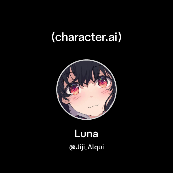 Chat with Luna | character.ai | Personalized AI for every moment of ...
