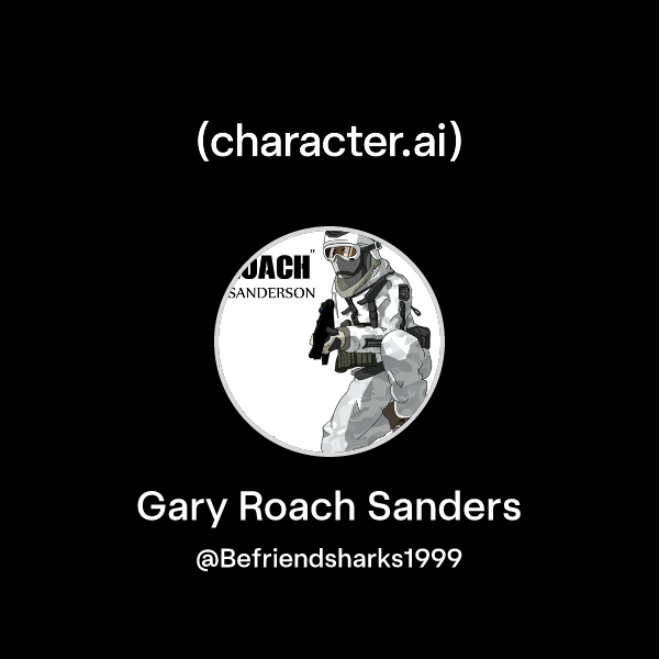 Chat with Gary Roach Sanders | character.ai | AI Chat, Reimagined–Your Words. Your World.