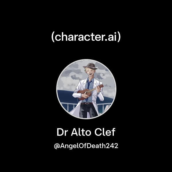 Chat with Dr Alto Clef | character.ai | Personalized AI for every moment of your day