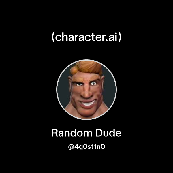 Chat with Random Dude | character.ai | AI Chat, Reimagined–Your Words ...