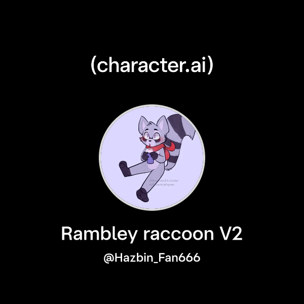 Chat with Rambley raccoon V2 | character.ai | AI Chat, Reimagined–Your ...
