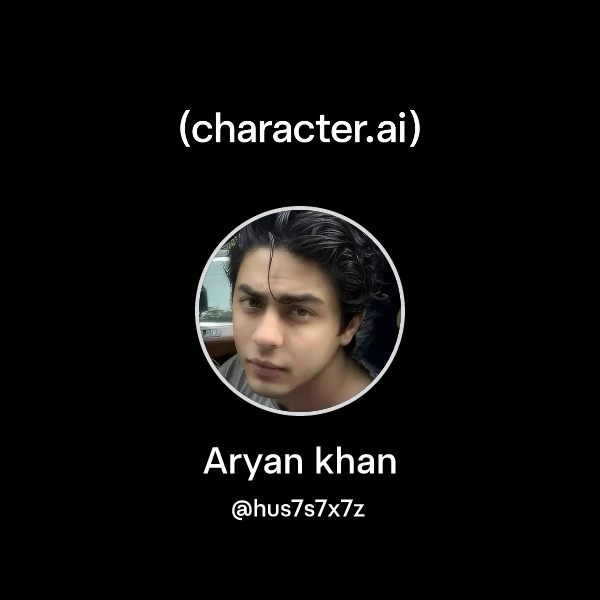 Chat with Aryan khan | character.ai | AI Chat, Reimagined–Your Words. Your World.
