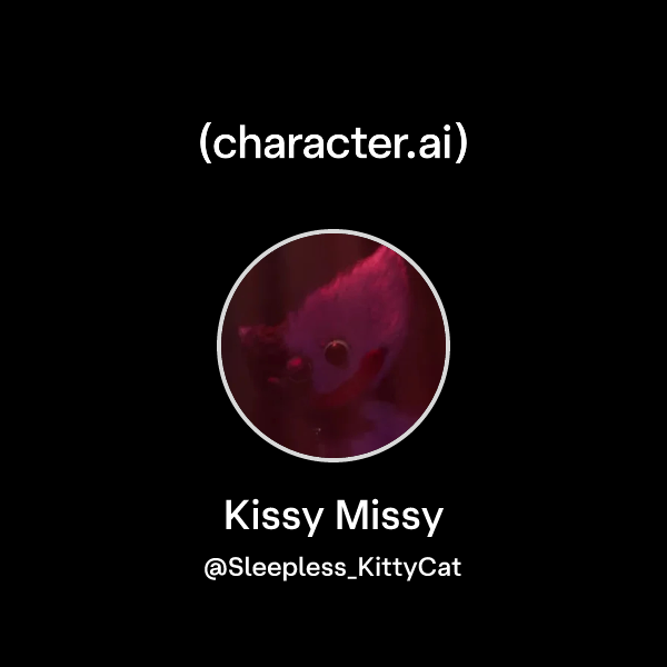 Chat with Kissy Missy | character.ai | AI Chat, Reimagined–Your Words ...