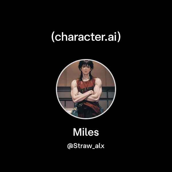 Chat with Miles | character.ai | Personalized AI for every moment of ...