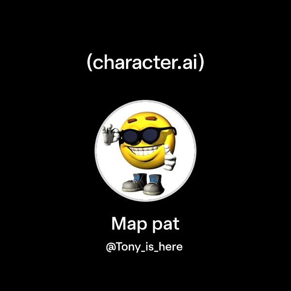 Chat with Map pat | character.ai | Personalized AI for every moment of ...
