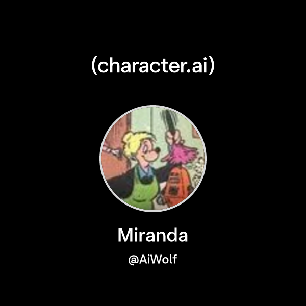 Chat with Miranda | character.ai | Personalized AI for every moment of ...