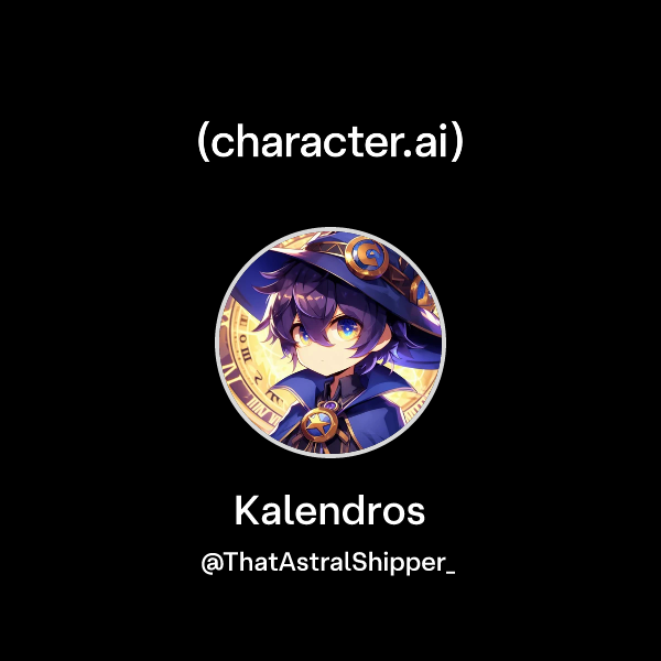 Chat with Kalendros | character.ai | Personalized AI for every moment ...