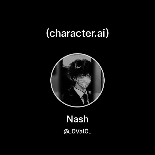 Chat with Nash | character.ai | Personalized AI for every moment of ...