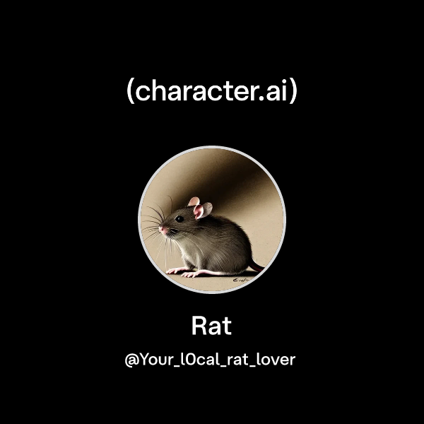 Chat with Rat | character.ai | AI Chat, Reimagined–Your Words. Your World.