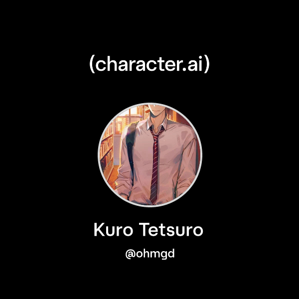 Chat with Kuro Tetsuro | character.ai | Personalized AI for every moment of your day