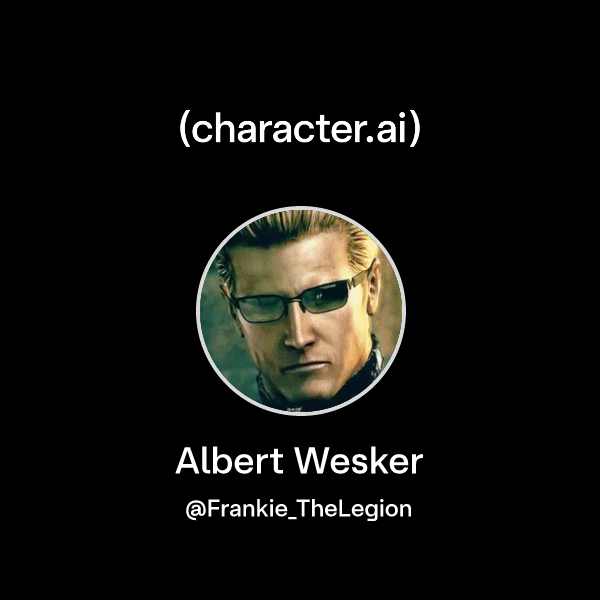 Chat with Albert Wesker | character.ai | AI Chat, Reimagined–Your Words. Your World.