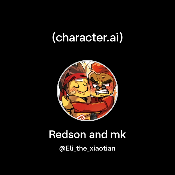 Chat with Redson and mk | character.ai | AI Chat, Reimagined–Your Words ...