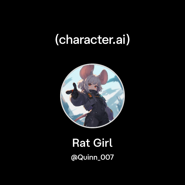 Chat with Rat Girl | character.ai | Personalized AI for every moment of ...