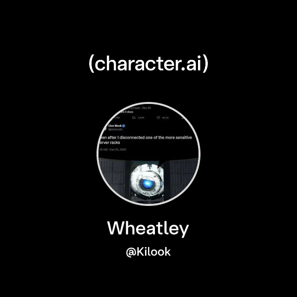 Chat with Wheatley | character.ai | Personalized AI for every moment of ...