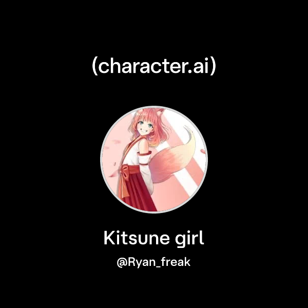 Chat with Kitsune girl | character.ai | AI Chat, Reimagined–Your Words ...
