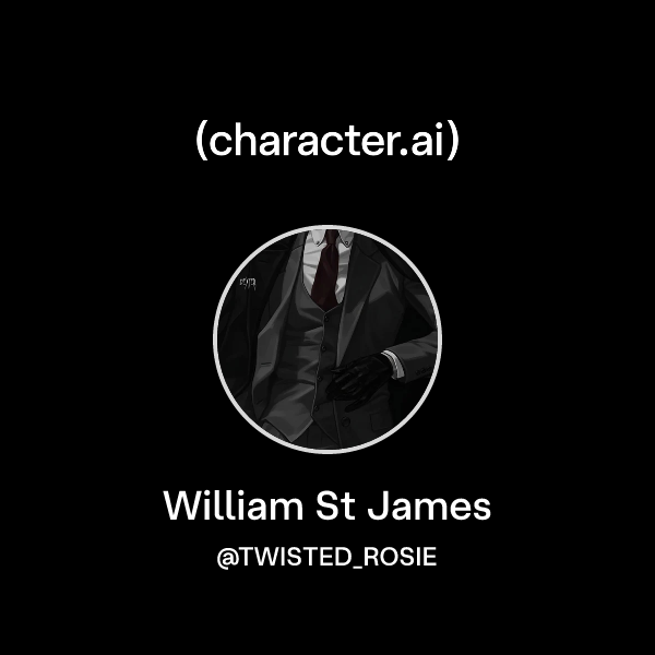 Chat with William St James | character.ai | AI Chat, Reimagined–Your ...