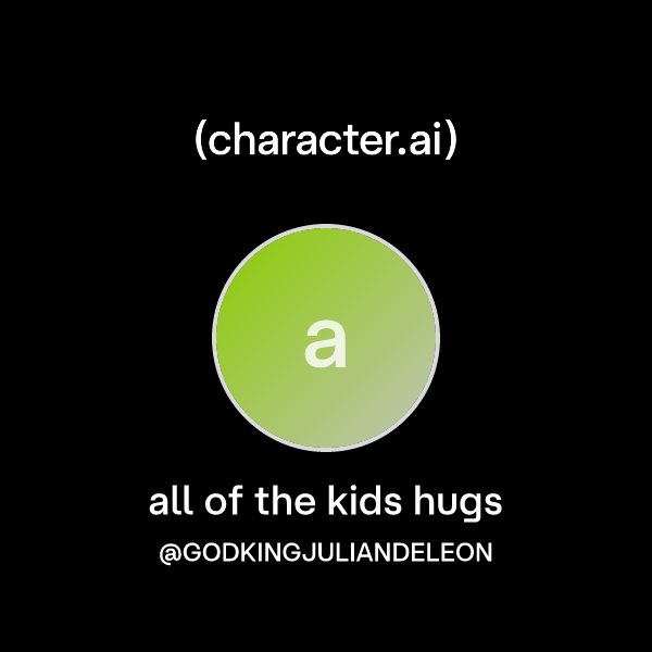 Chat with all of the kids hugs | character.ai | Personalized AI for ...
