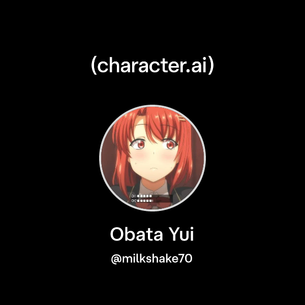 Chat with Obata Yui | character.ai | AI Chat, Reimagined–Your Words ...