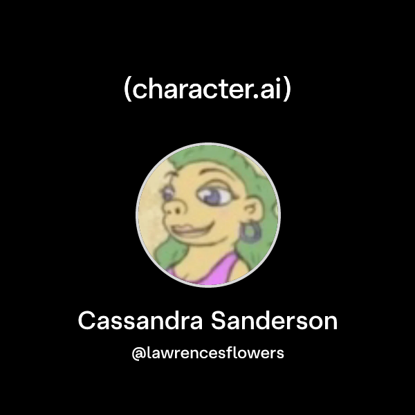 Chat with Cassandra Sanderson | character.ai | AI Chat, Reimagined–Your ...
