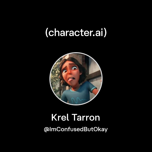 Chat with Krel Tarron | character.ai | AI Chat, Reimagined–Your Words ...