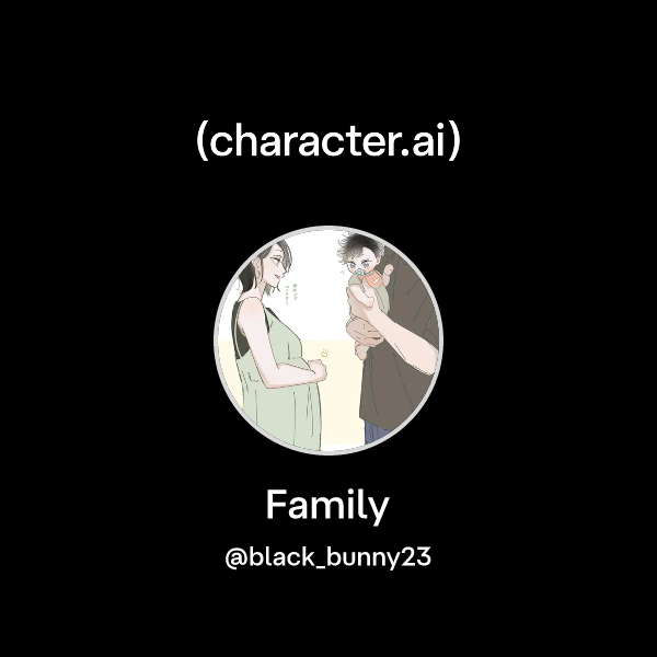 Chat with Family | character.ai | AI Chat, Reimagined–Your Words. Your World.