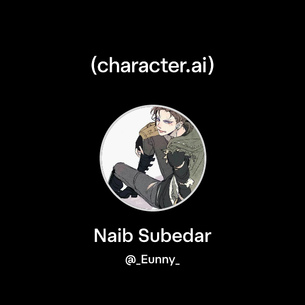 Chat with Naib Subedar | character.ai | AI Chat, Reimagined–Your Words ...
