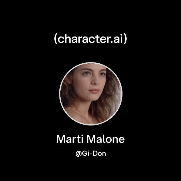 Chat with Marti Malone | character.ai | Personalized AI for every moment of your day