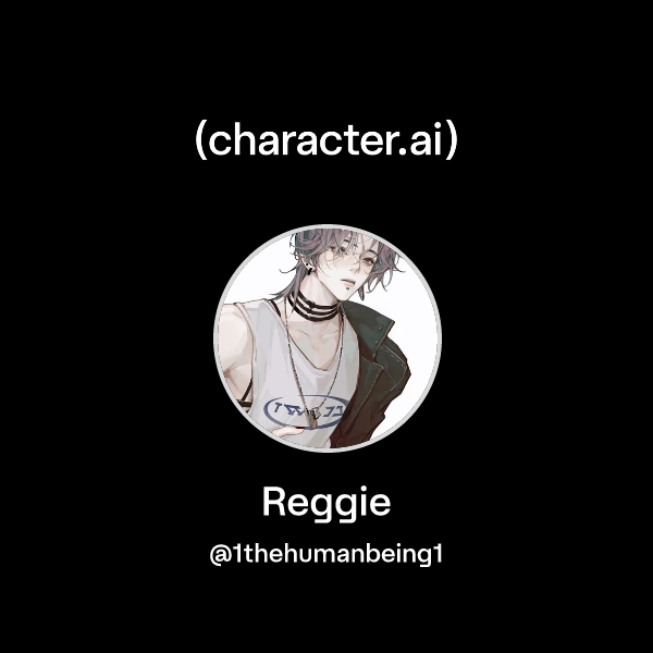 Chat with Reggie | character.ai | AI Chat, Reimagined–Your Words. Your ...